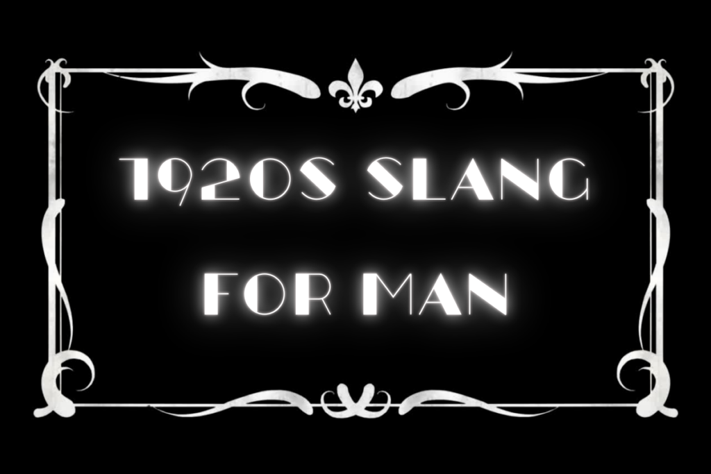 17 Iconic 1920s Slang Words For Men That Defined The Era - Foreign Lingo