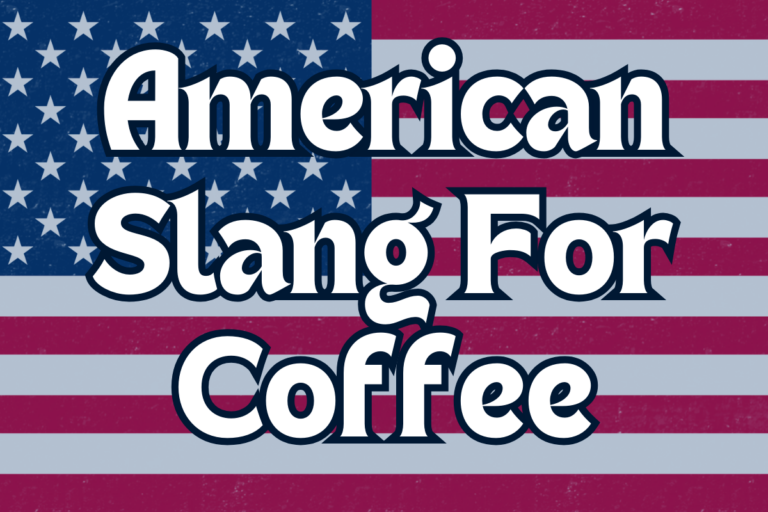 10 American Slang Terms for Coffee To Start Your Day! - Foreign Lingo