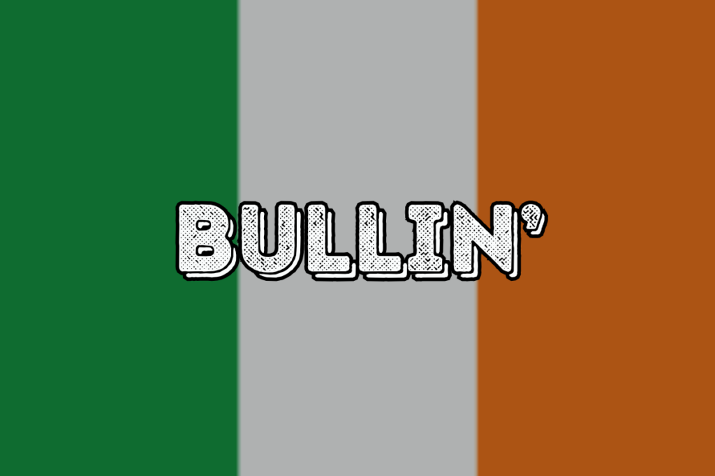 10 Classic Irish Phrases That Mean You’re Absolutely Livid - Foreign Lingo