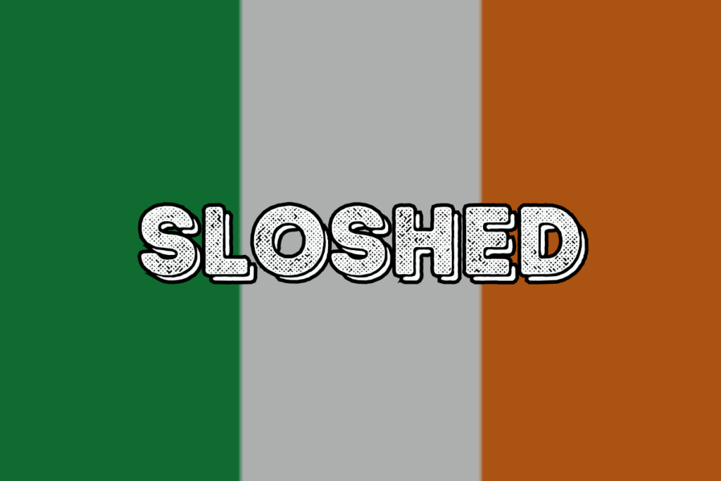 14 Amazing Ways To Say Drunk In Ireland - Foreign Lingo