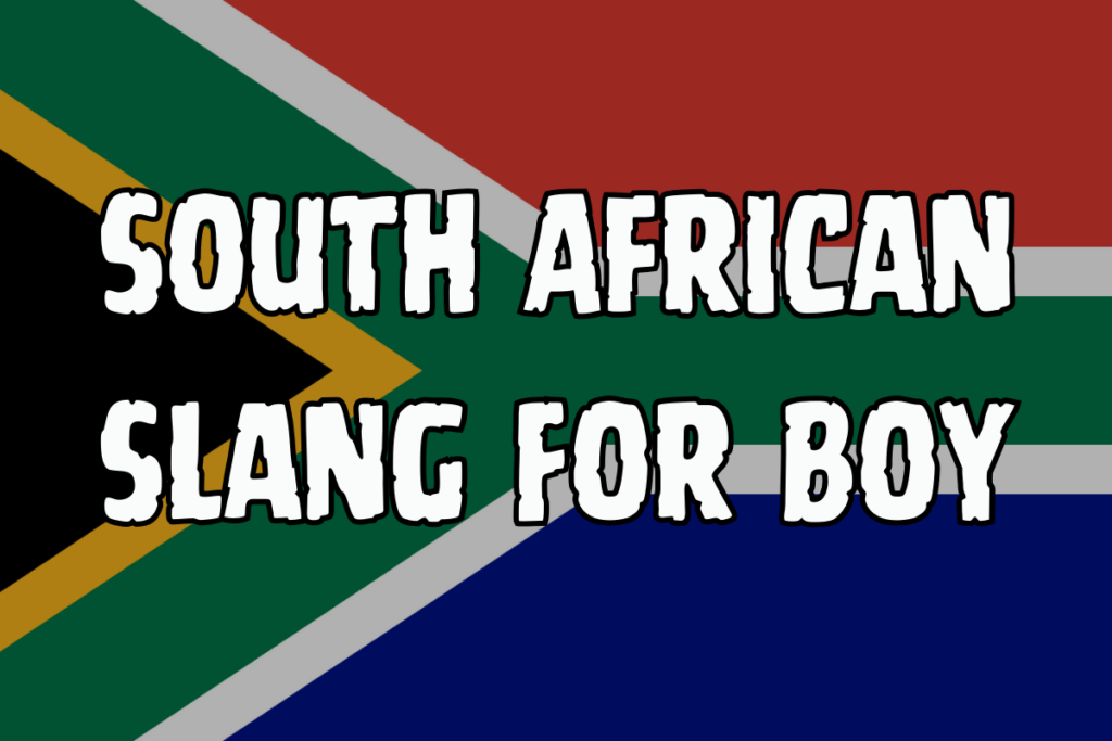 10 Unique Ways South Africans Refer To A Boy - Foreign Lingo
